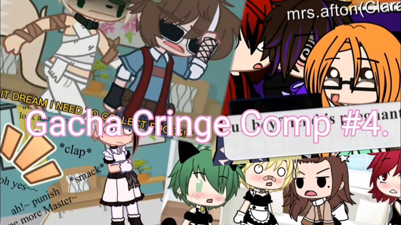 Gacha Cringe Comp #4.