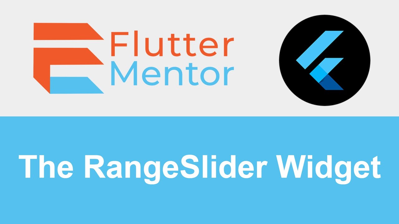 Flutter - How To Use & Style The RangeSlider Widget