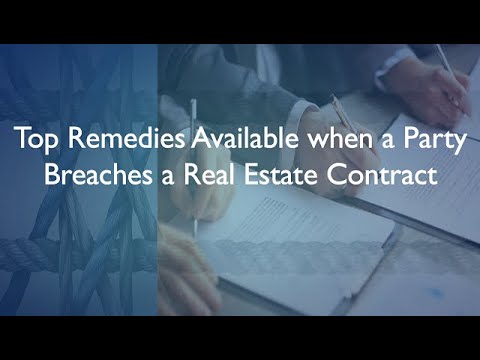Top Remedies Available when a Party Breaches a Real Estate Contract