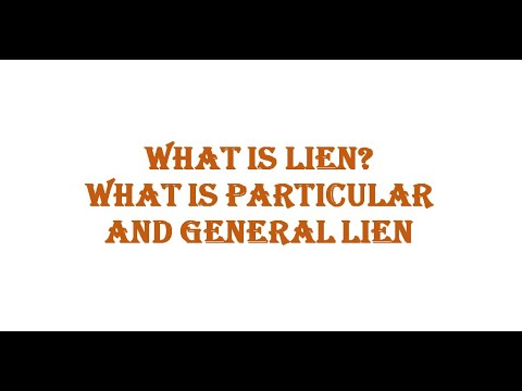 What is Lien? | Particular and General Lien | LLB part 1 lectures | In Urdu and Hindi