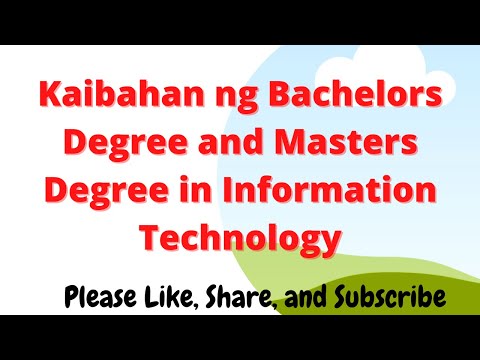 Kaibahan Ng Bachelors Degree and Masters Degree in Information Technology