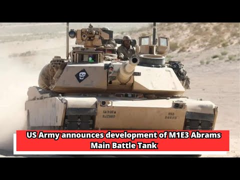 U.S. Army to Forge Ahead with M1E3 Abrams Tank for Future Warfare ...