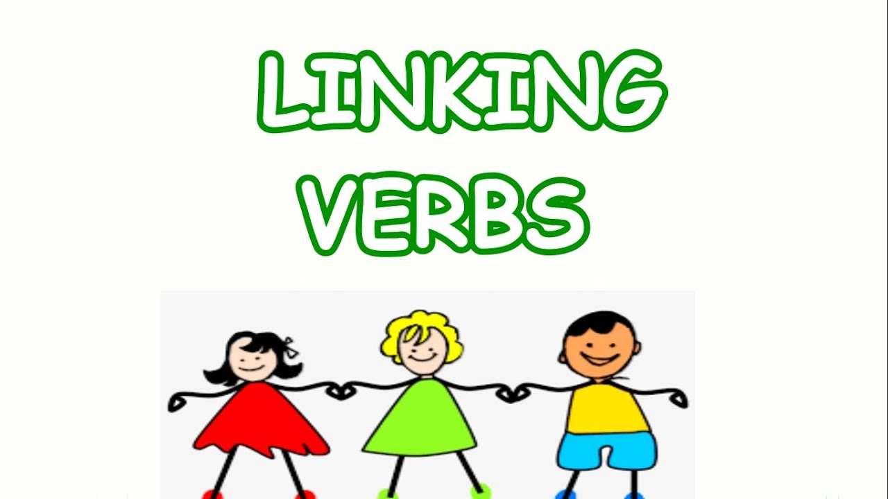 What are Linking Verbs | explanation with examples | The Modern Learning