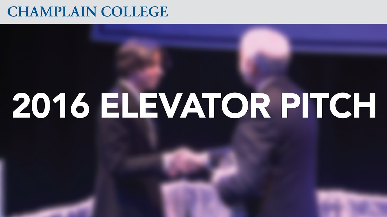2016 Elevator Pitch Competition | Champlain College