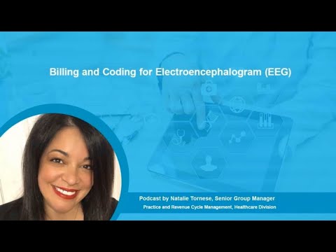 Billing and Coding for Electroencephalogram (EEG)