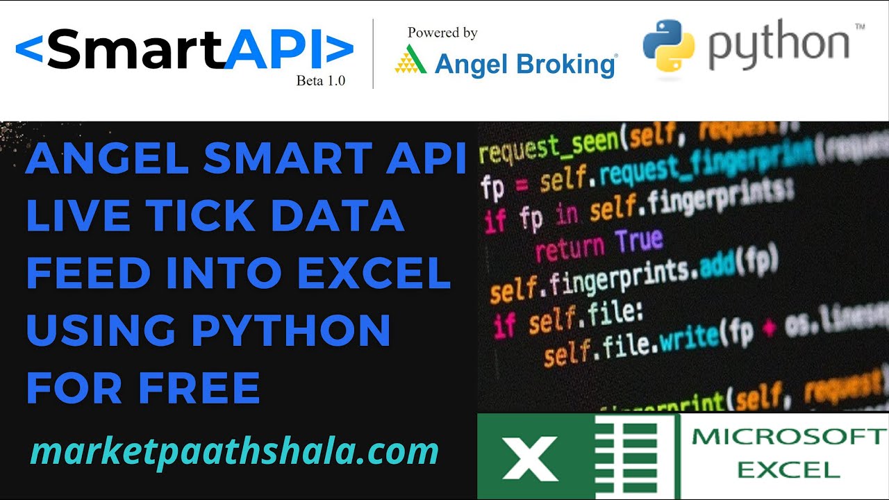 Live tick data feed into Excel from Angel Smart API using Python|Get The Free Code| MarketPaathshala