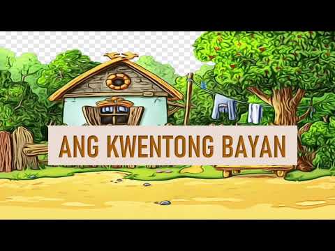 ANG KWENTONG BAYAN | Grade 7-FILIPINO