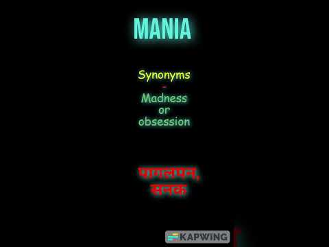 Synonym of Mania