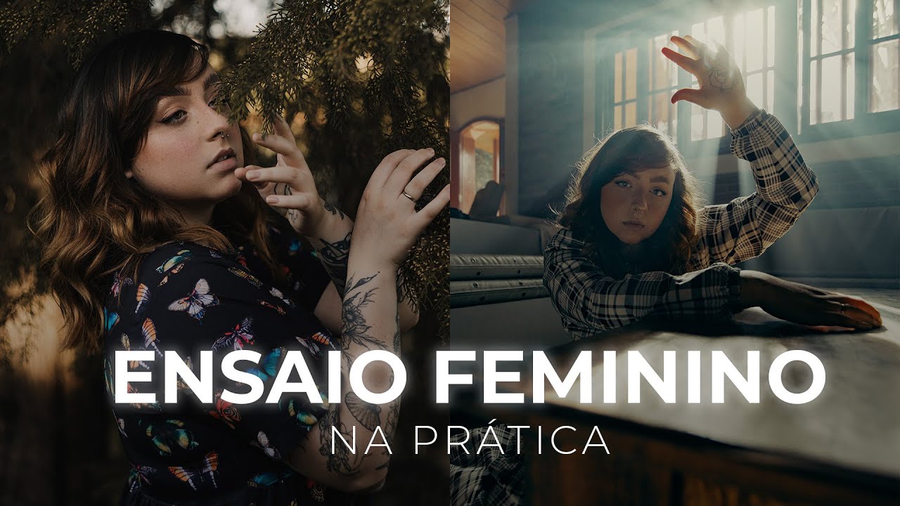 ✨ ENSAIO FEMININO NA PRÁTICA ✨