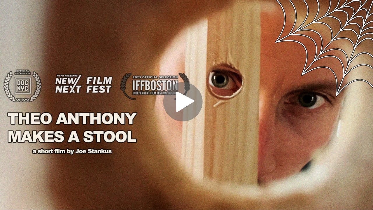 Theo Anthony Makes A Stool