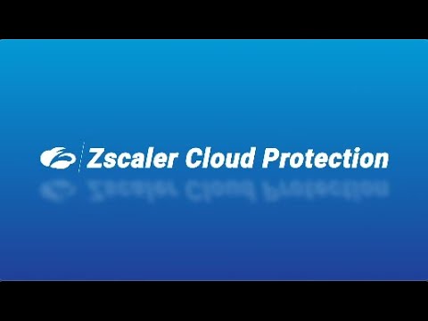 Zscaler Cloud Protection