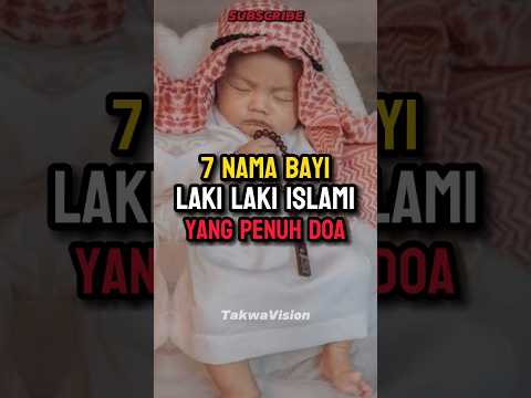 7 Nama Bayi Laki-Laki Islami Yang Penuh Doa #shortvideo #shortsfeed #islamicshorts #shortsvideo