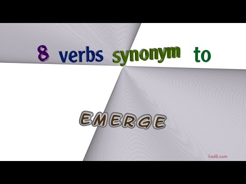 emerge - 9 verbs which are synonyms to emerge (sentence examples)