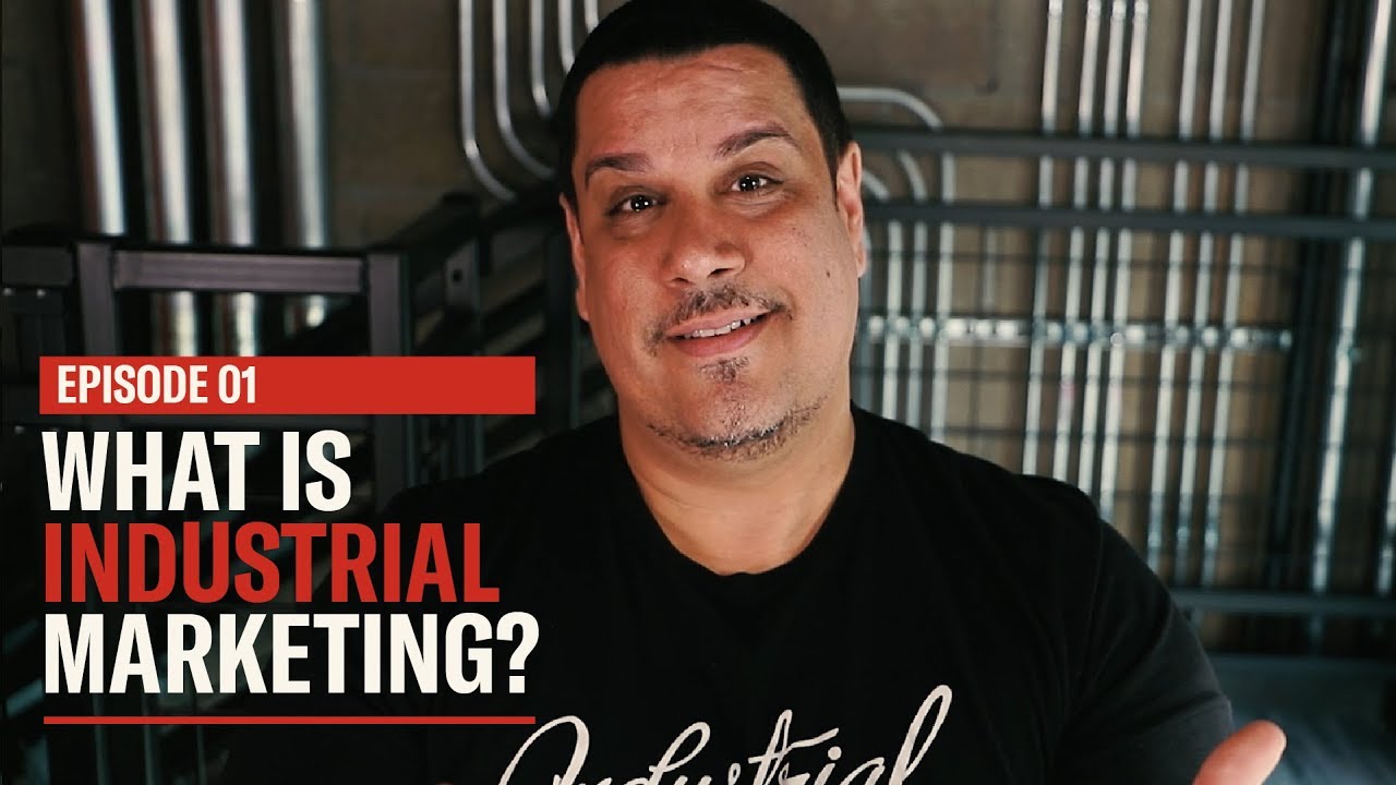 What is Industrial Marketing? - EP01