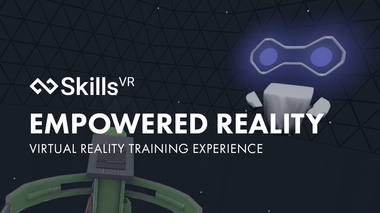 Empowered Reality | Virtual Reality Training Demo | SkillsVR