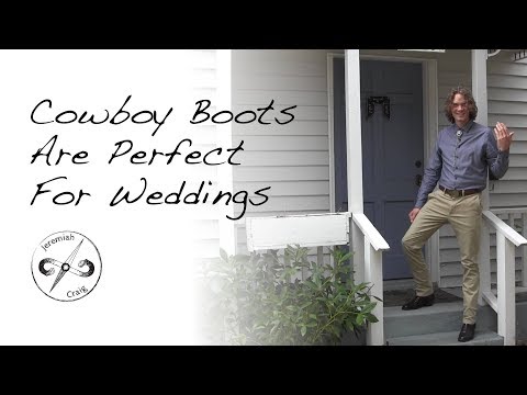 Cowboy Boots are Perfect for Weddings
