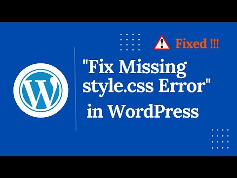 How to Fix “The Theme is Missing the style.css Stylesheet” Error in WordPress