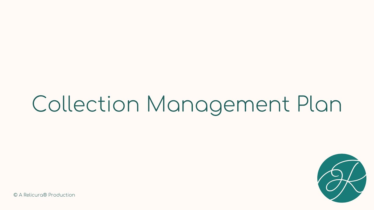 Creating a Collection Plan - Collection Management Plan