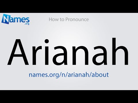 How to Pronounce Arianah