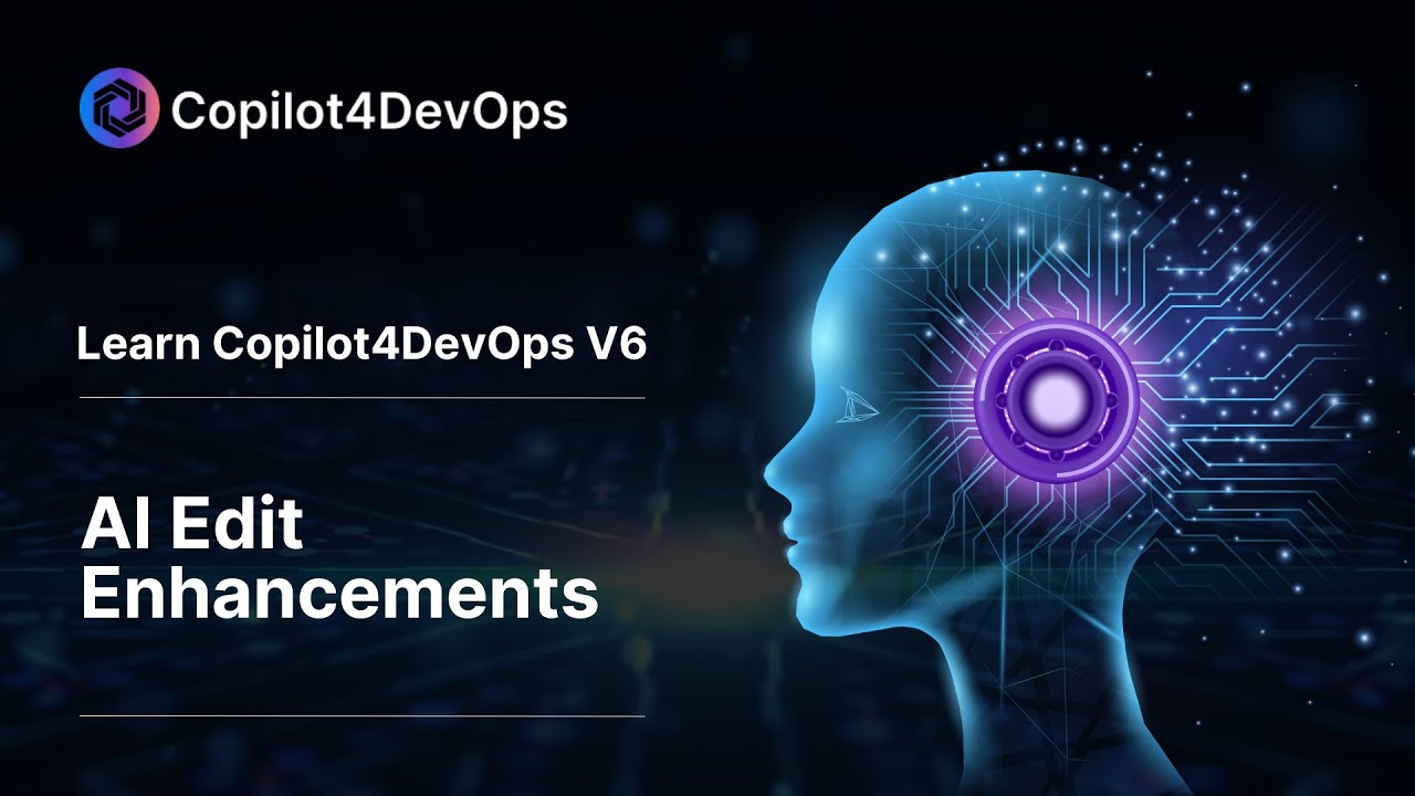 AI Editing in DevOps | Smarter Development with Copilot4DevOps