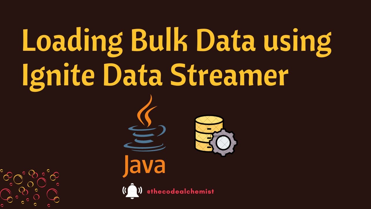 Apache Ignite Data Stream | Bulk Data Load