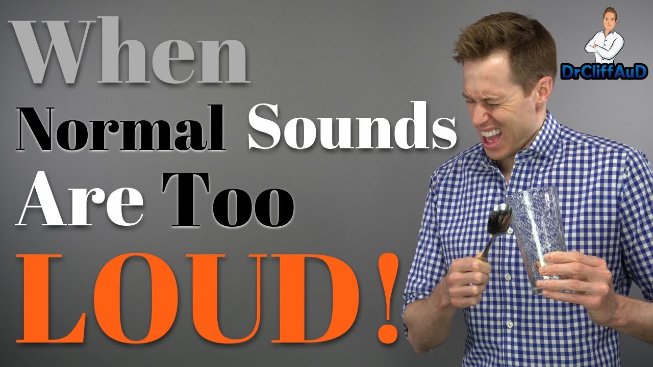 When Normal Sounds are Painfully LOUD! | Hyperacusis
