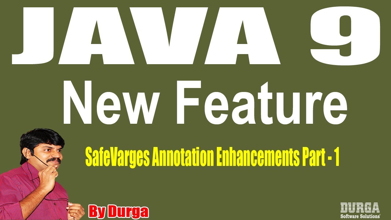 Java 9 New  Features || Session - 20 || SafeVarges Annotation Enhancements || Part - 1 by Durga sir