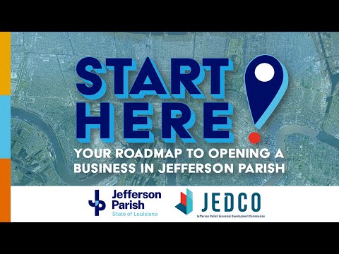 Start Here! Your Roadmap to Opening a Business in Jefferson Parish