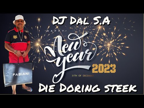 DJ Dal S.A - Happy New Year Mix 2023 | Live in Middelburg [Die Doring Steek] May God Bless