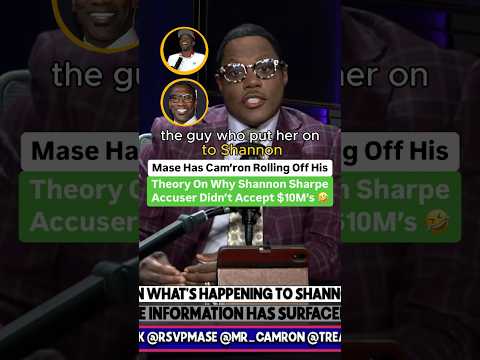 Mase Has Cam'ron Rolling Off His Theory On Why Shannon Sharpe Accuser Didn't Accept $10M's 🤣