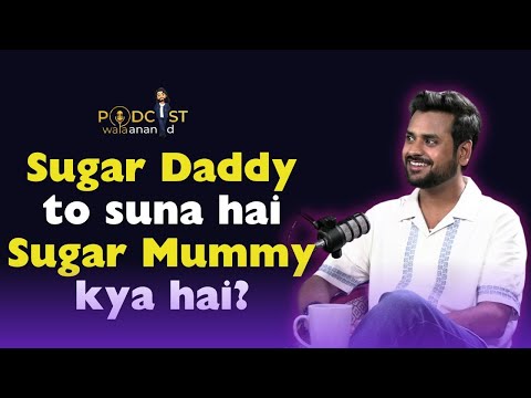 Sugar Daddy to suna hai Sugar Mummy kya hai? | RJ Anannd | Breakup Reasons | Cheating | Lust Stories