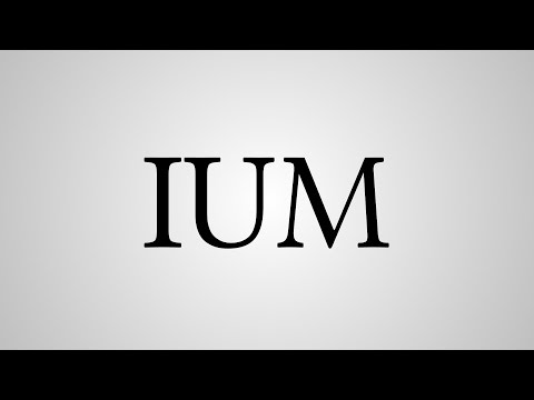 What Does "IUM" Stand For?