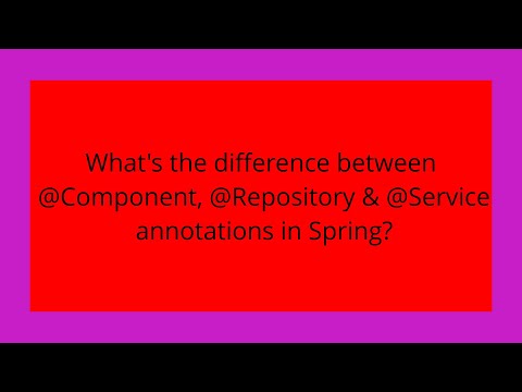 What's the difference between @Component, @Repository & @Service annotations in Spring?