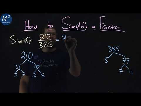 How to Simplify a Fraction | 210/385 | Part 4 of 5 | Minute Math