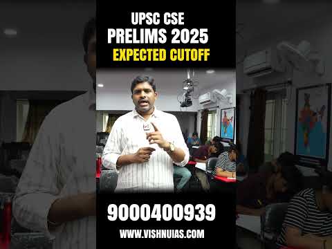 UPSC CSE Prelims 2025 : Expected Cutoff by Vishnu Sir #upscprelimscutoff