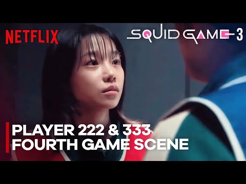Squid Game Season 3 - Player 222 and 333 Scene in Fourth Game | Netflix