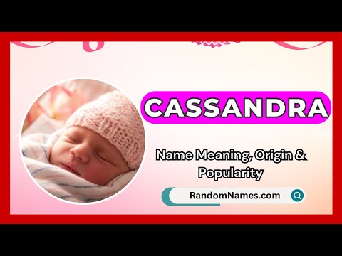 Cassandra - Baby Girl Name Meaning, Origin & Popularity - RandomNames.com