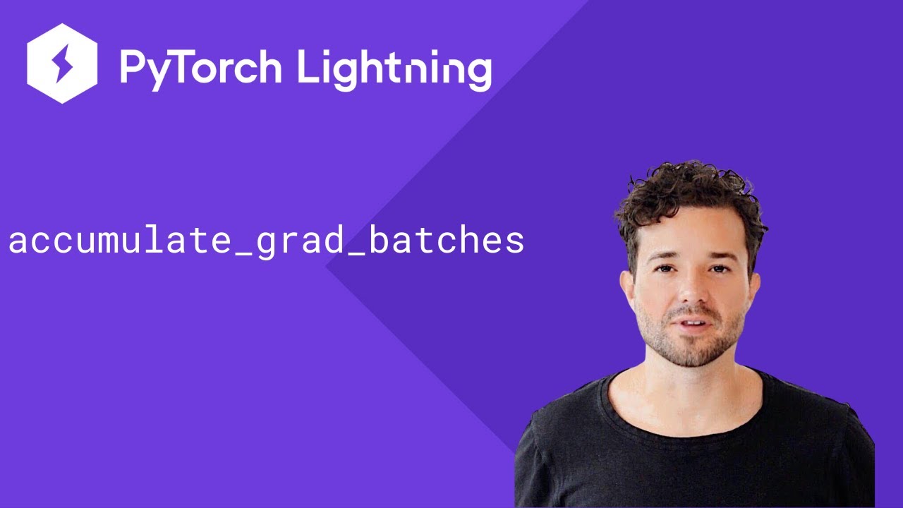 PyTorch Lightning - Accumulate Grad Batches
