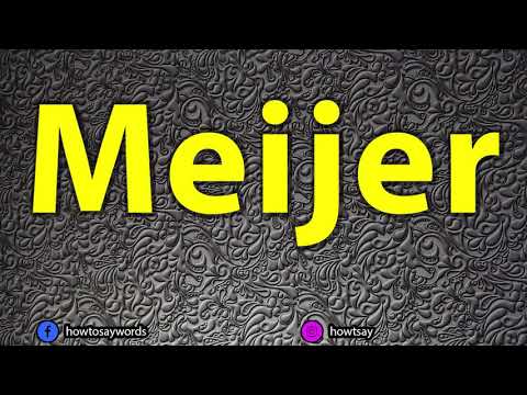 How To Pronounce Meijer