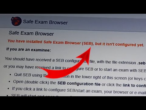 Safe Exam Browser is not Working | Safe Exam Browser Configure file it isn't Configured yet