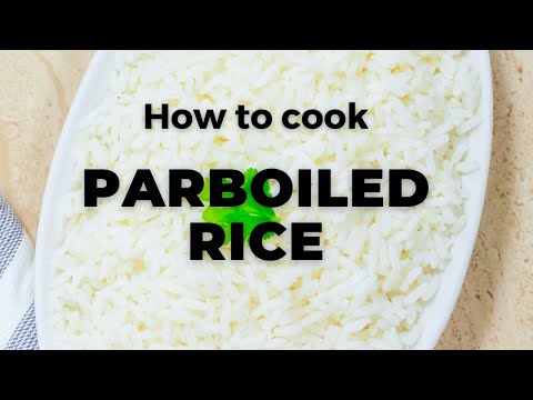 HOW TO COOK PERFECT PARBOILED RICE - Flavours treat