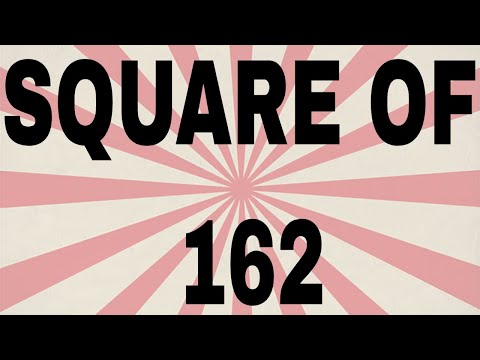 SQUARE OF 162