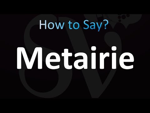 How to Pronounce Metairie (Correctly!)