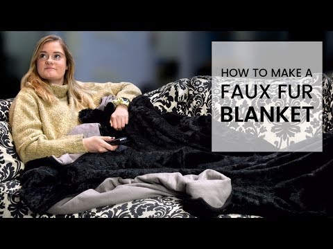 How to Make a Faux Fur Blanket