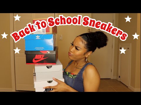 SNEAKERS YOU NEED FOR BACK TO SCHOOL!