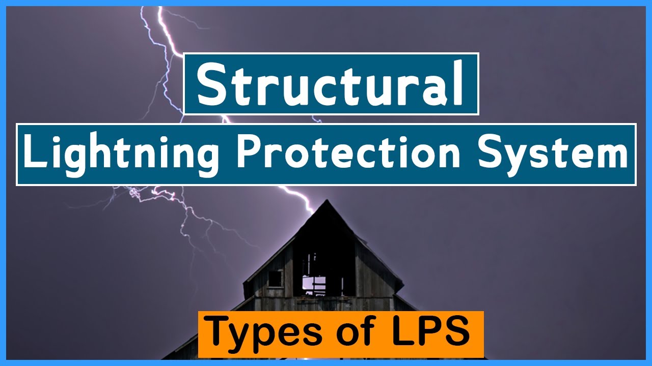 Structural Lightning Protection System || External Lightning Protection