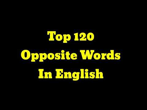 Top 120 Opposite Words In English | English Opposite Words