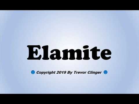 How To Pronounce Elamite