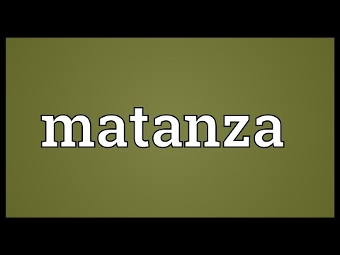 Matanza Meaning