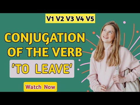 Conjugation English Verb to Leave | V1 V2 V3 V4 V5 Form of Leave